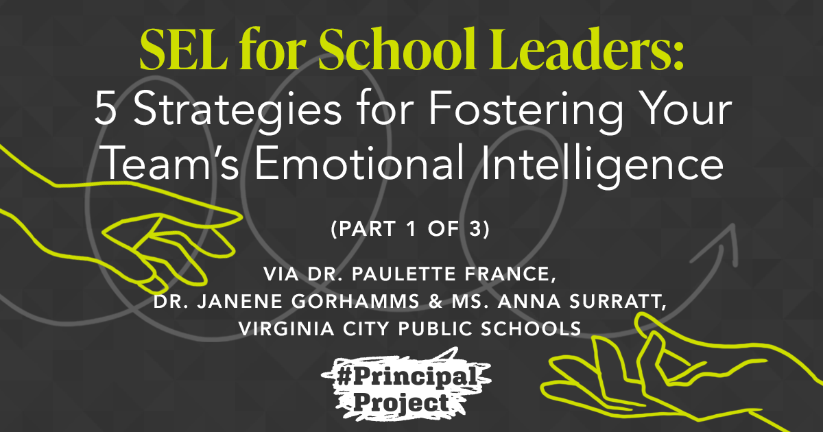 SEL for School Leaders: 5 Strategies for Fostering Your Team’s ...