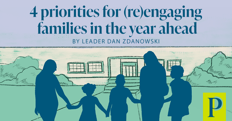 4 priorities for (re)engaging families in the year ahead – Principal ...