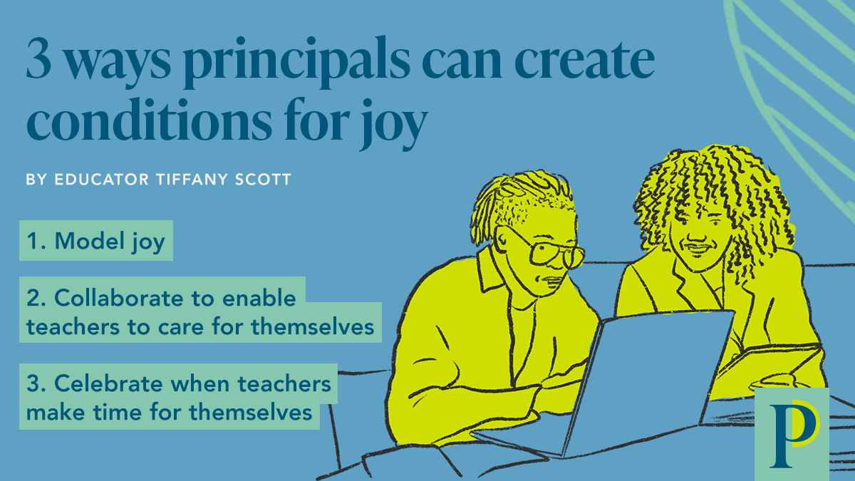 Teacher voice: 3 ways principals can create conditions for joy ...