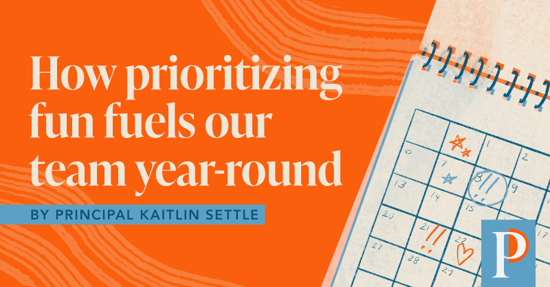 How prioritizing fun fuels our team year-round – Principal Project